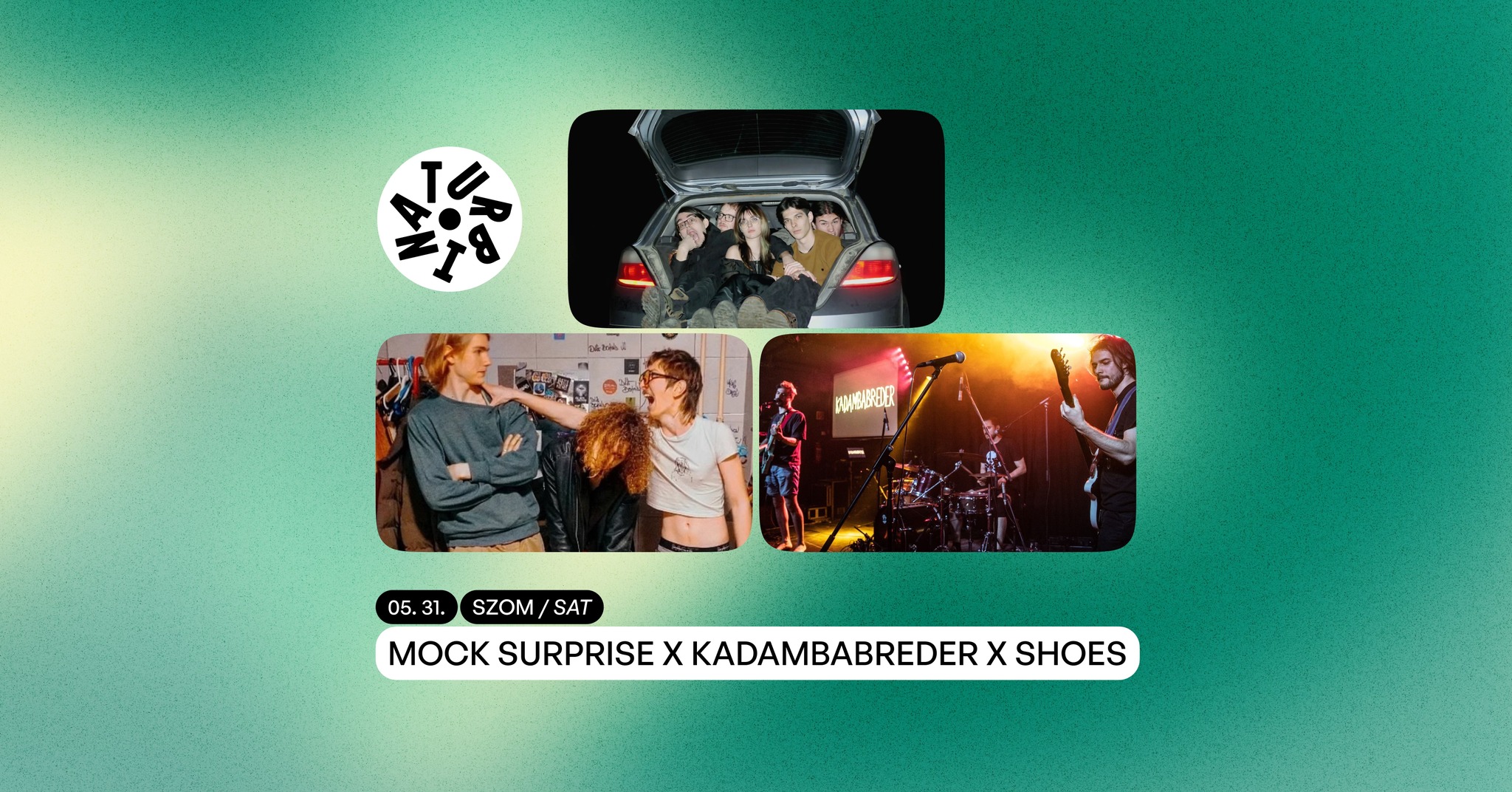 Mock Surprise x Kadambabreder x ShoeS | turbinabudapest.hu | Esemény ...